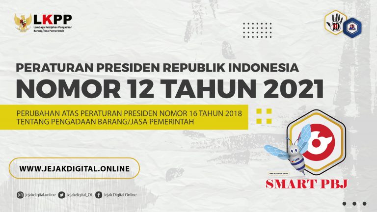 Peraturan Presiden Nomor 12 Tahun 2021 Tentang Pengadaan Barang/Jasa ...